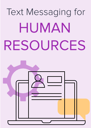 Human Resources Text Messaging | Human Resources SMS Service