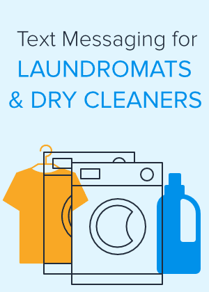 Texting for Laundromats and Dry Cleaners | SimpleTexting.com